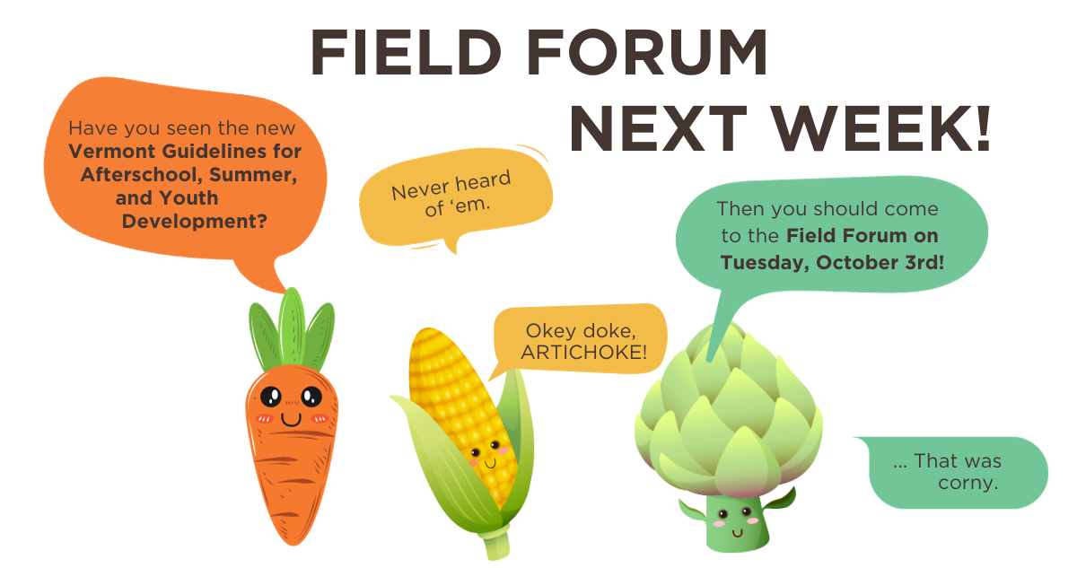 FIELD FORUM - Understanding Vermont's New Guidelines for Quality ...