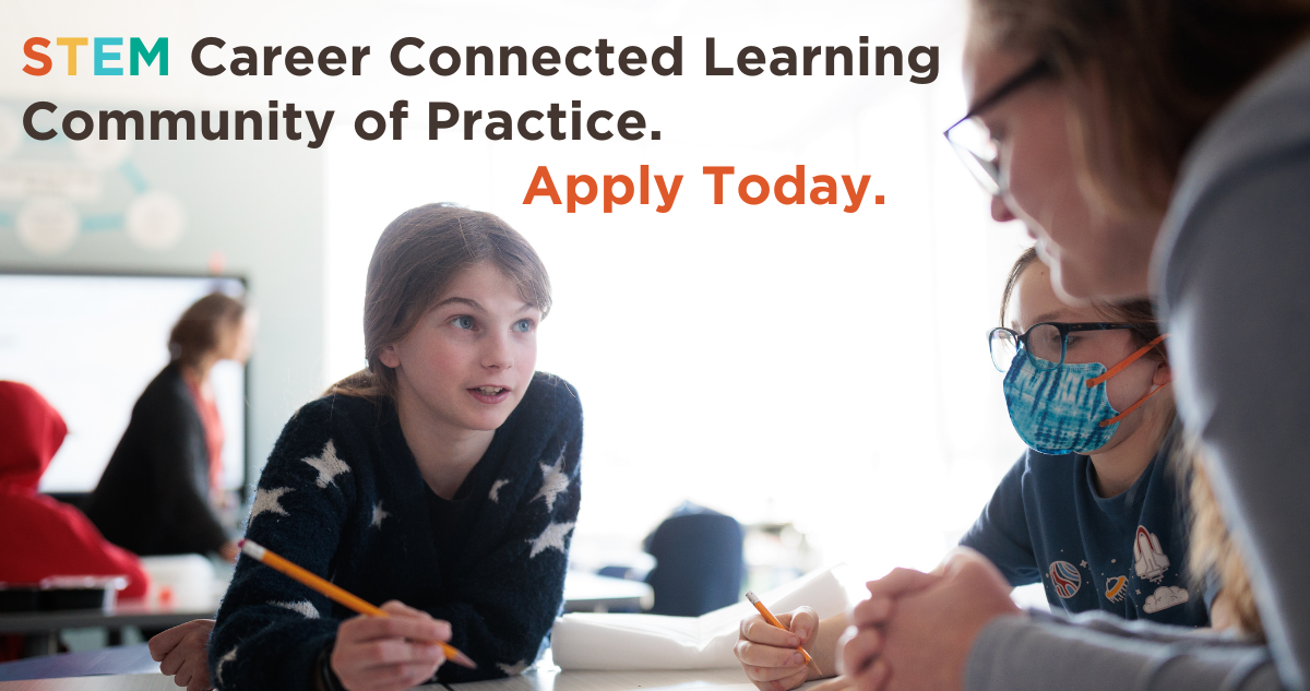 STEM Career Connected Learning Community of Practice Info Session - Vermont Afterschool